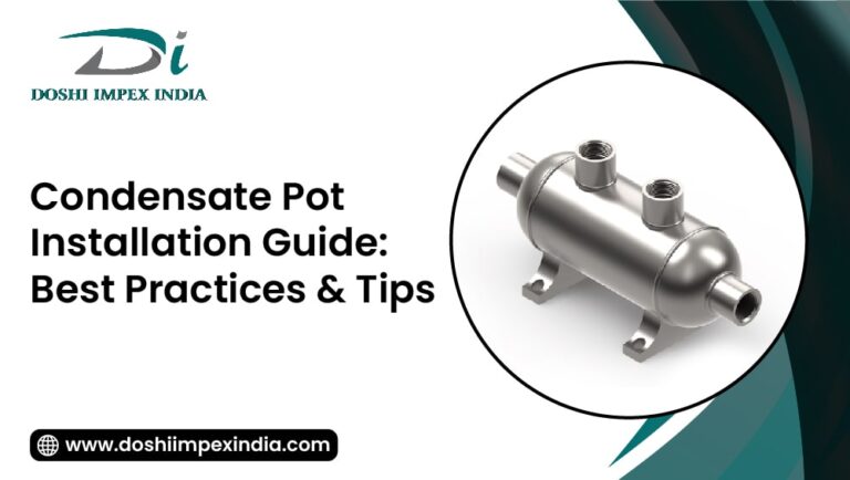 Condensate Pot Installation Guide: Best Practices and Tips